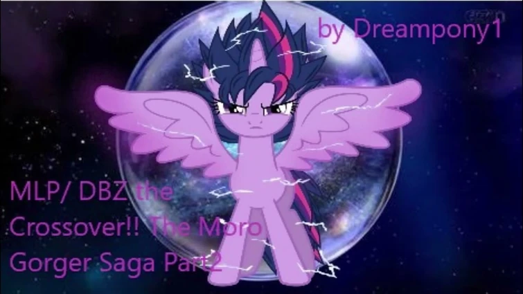 MLP/ DBZ the crossover!! the Moro Gorger Saga Part 2 | Fandom