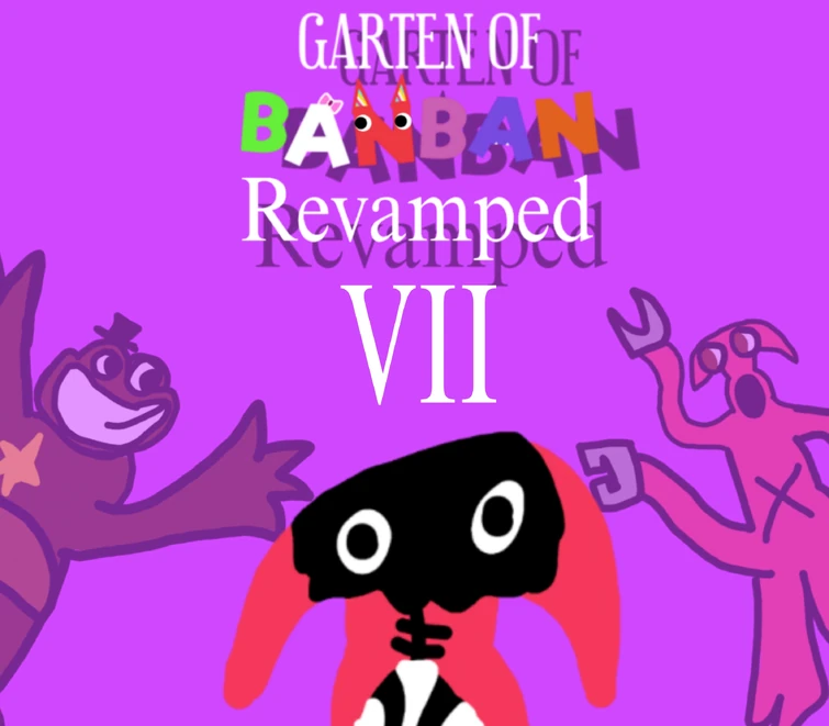 Garten of banban Revamped 7 banner and revamped syringeon | Fandom