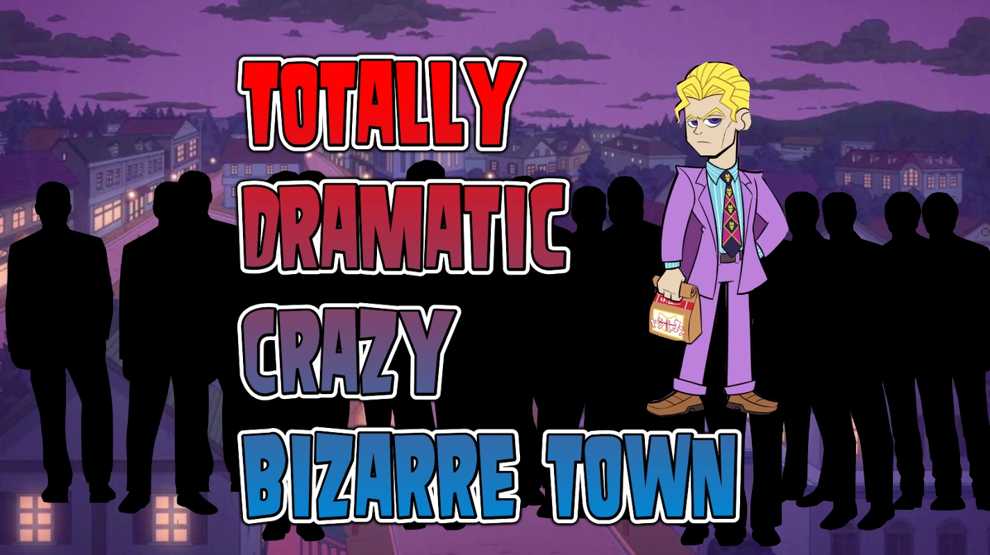 Totally Dramatic, Crazy, Bizarre Town RP sign-ups 2 | Fandom