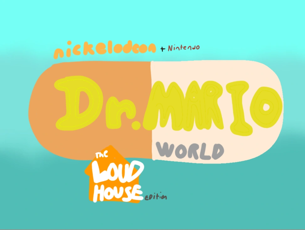 Loud House x Dr. Mario World | Fandom