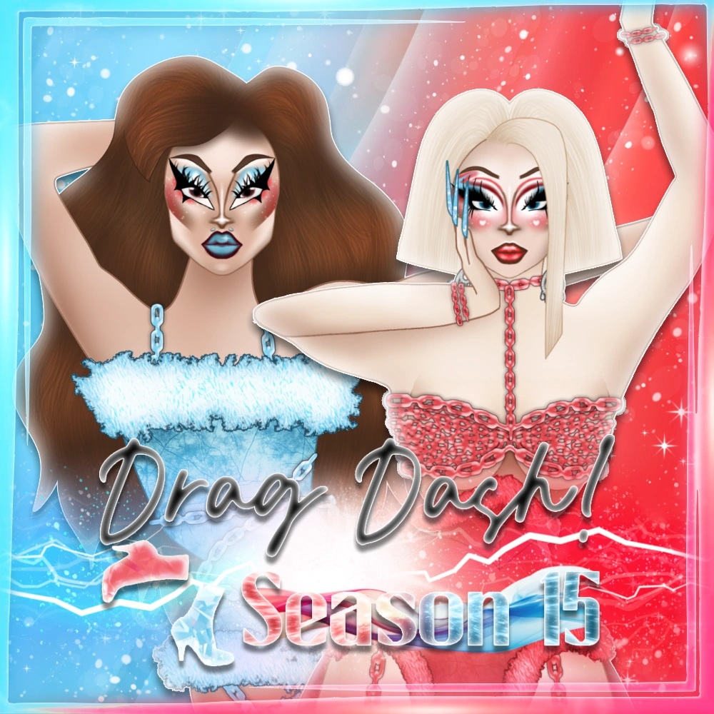 Drag Dash! Season 15 Auditions! | Fandom