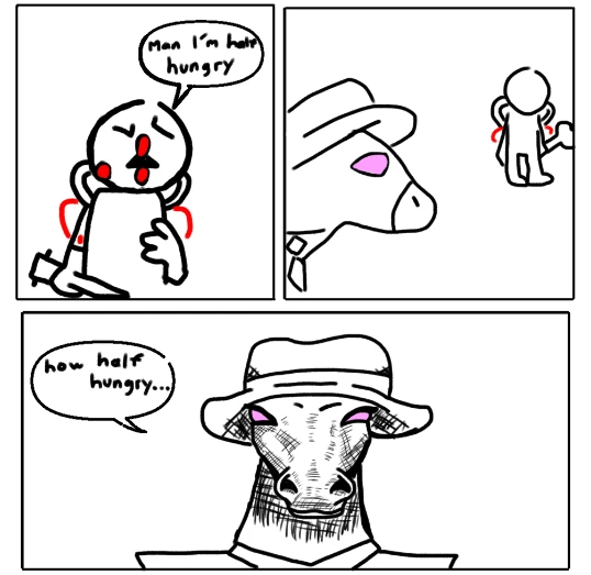 im so half hungry i could eat a half horse | Fandom