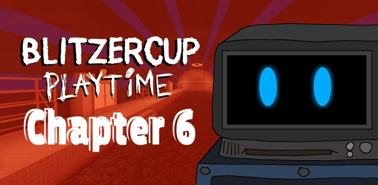 Blitzercup Playtime Chapter 6 & Project Fire is out! | Fandom