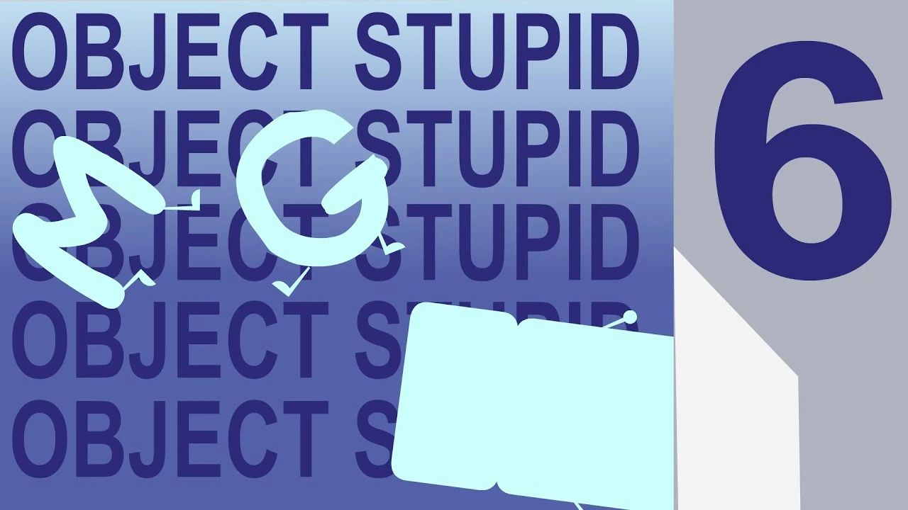 OBJECT STUPID 6 IS OUT!! come watch/vote pls | Fandom