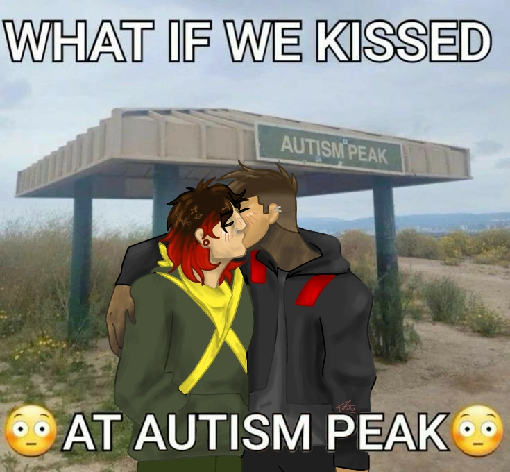 Of course they're at autism peak | Fandom