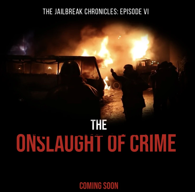 Update for Jailbreak Chronicles Episode 6: Onslaught of Crime | Fandom