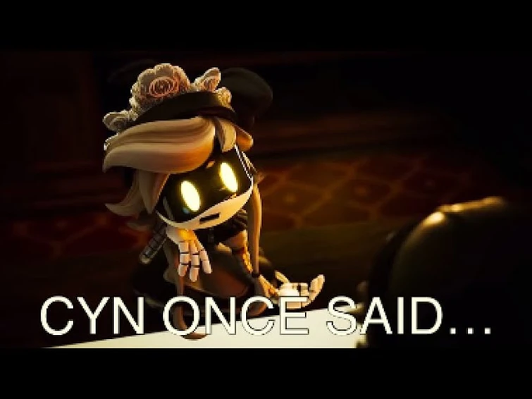 Cyn once said… | Fandom