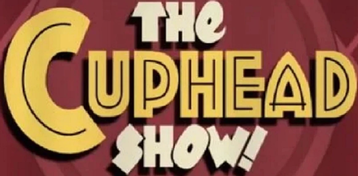 The Cuphead Show the Series | Fandom