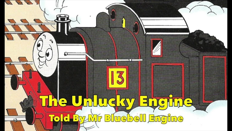 They should've televised Thirteen the Unlucky Engine. | Fandom