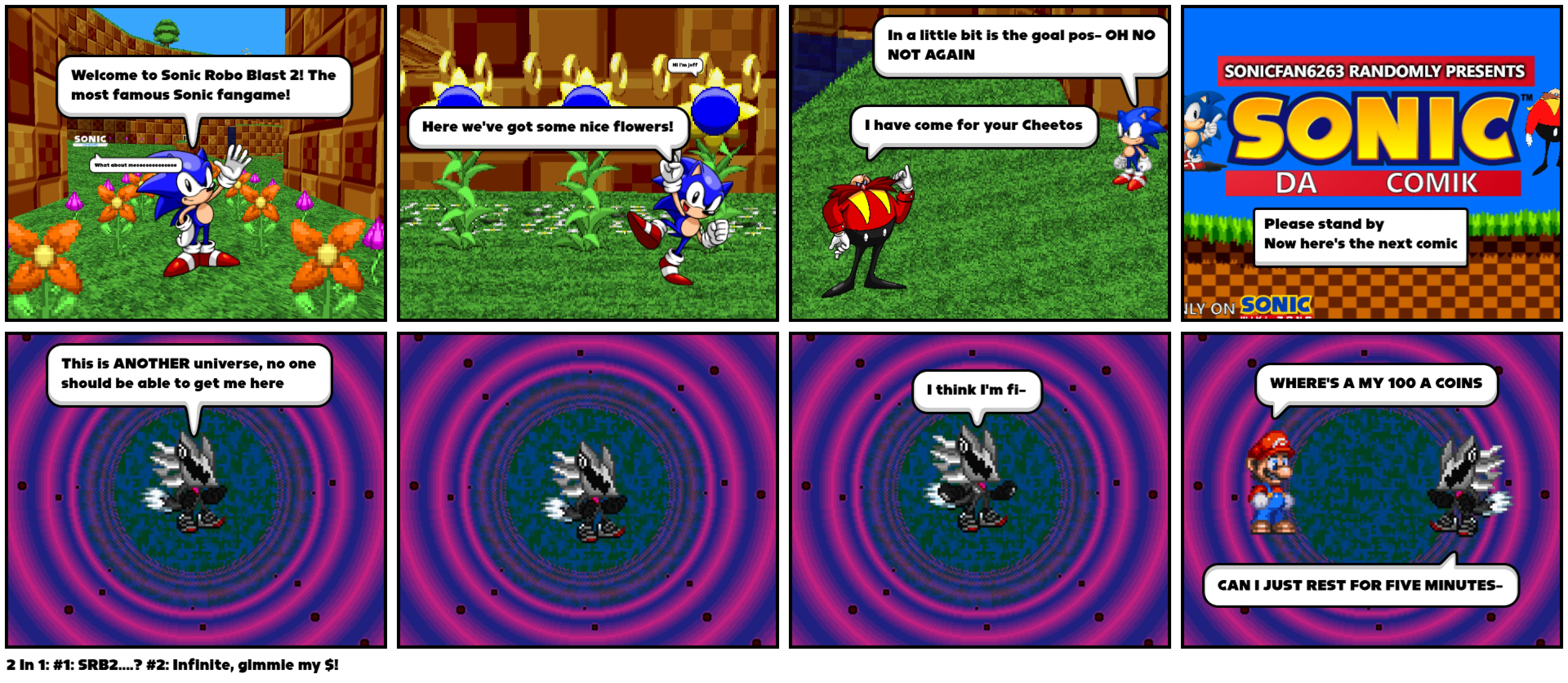Sonic Da Comik #5+6: SRB2....? + Infinite, Gimmie my $! | Fandom
