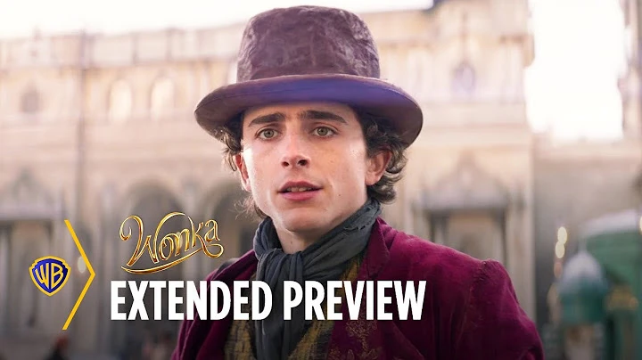 Wonka | Extended Preview | Warner Bros. Entertainment | Fandom