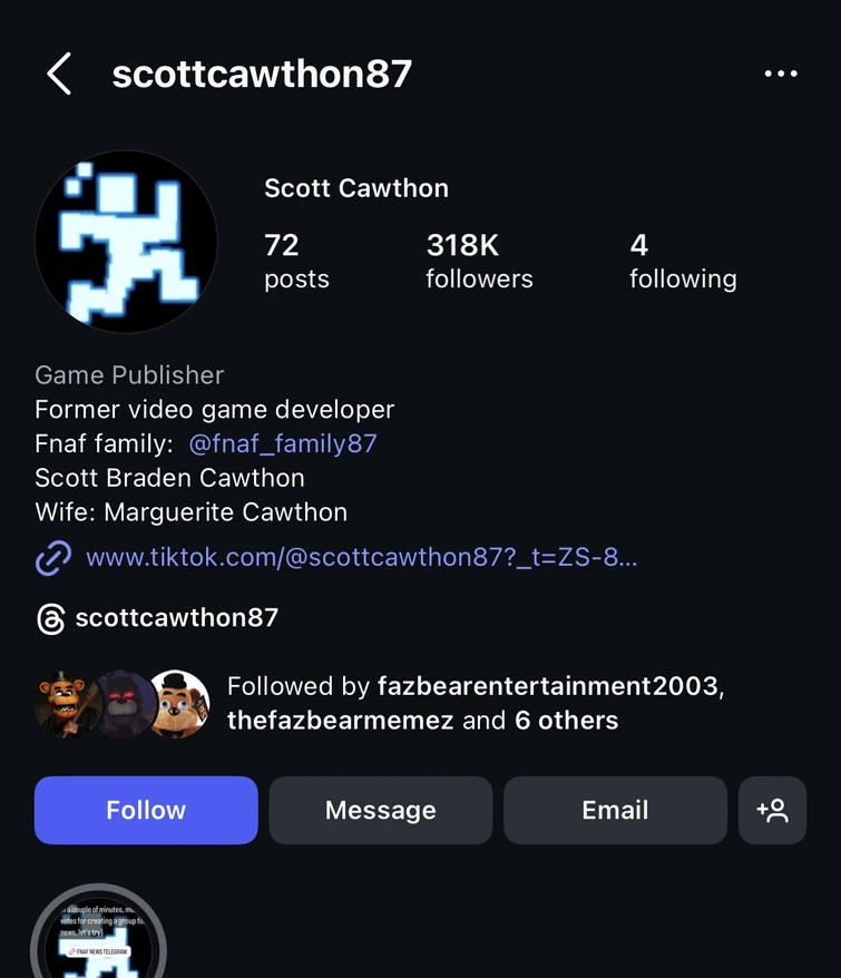 Has anyone else seen all these fake Scott Cawthon instagram accounts ...