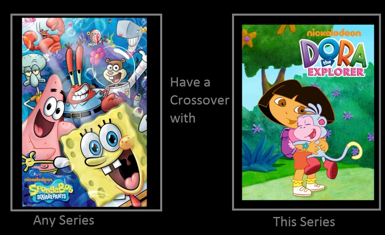 SpongeBob SquarePants have a crossover with Dora the Explorer | Fandom