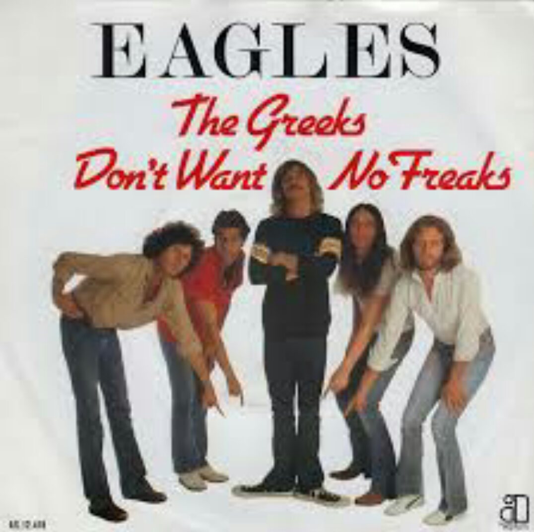 The Greeks Don't Want No Freaks | Eagles Wikia | Fandom