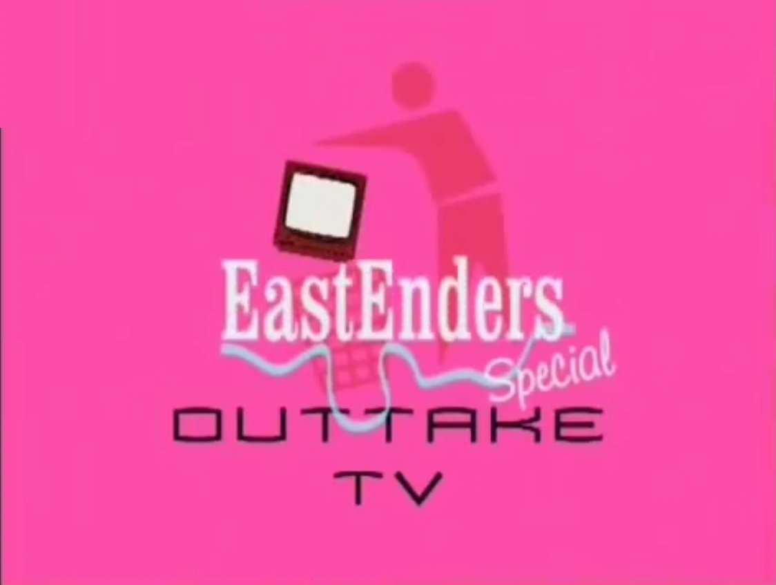 Outtake TV | EastEnders Wiki | Fandom