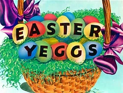 Easter Yeggs | Easter Specials Wiki | Fandom