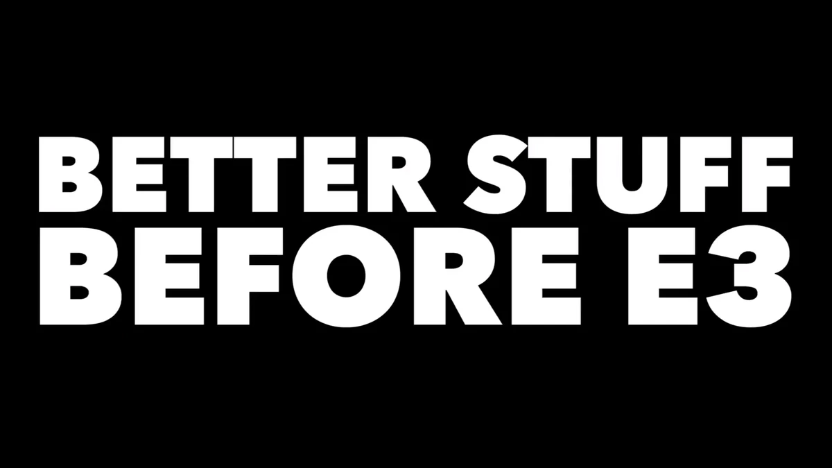 Better Stuff Before E3 | Easy Allies Wiki | Fandom