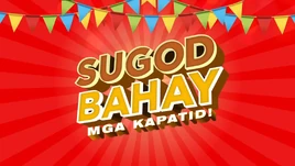 Sugod Bahay, Mga Kapatid! | Eat Bulaga! Wiki | Fandom