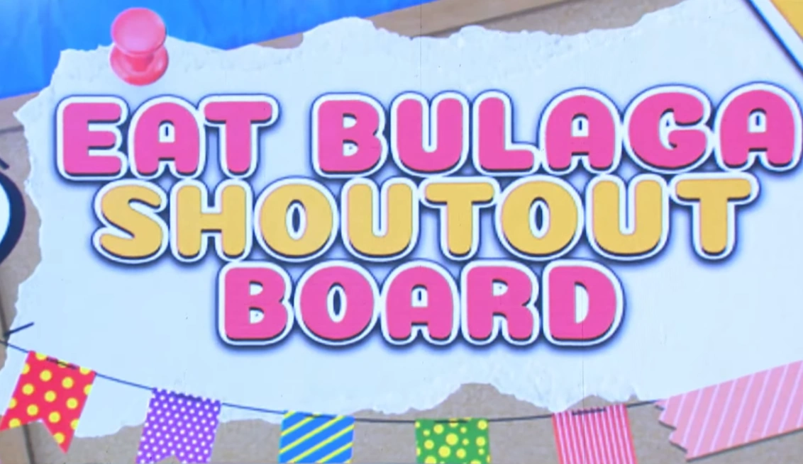 Eat Bulaga Shoutout Board | Eat Bulaga! Wiki | Fandom