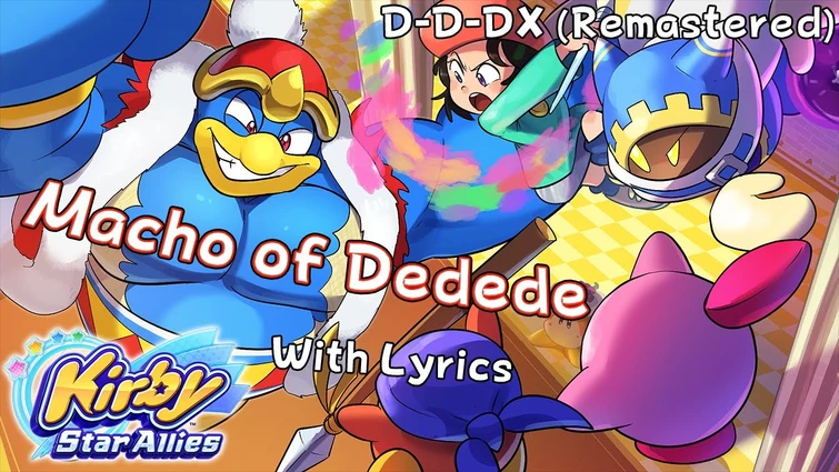Remake of Macho of Dedede =O | Fandom