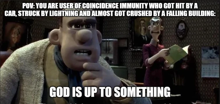 Not a Coincidence meme i made | Fandom