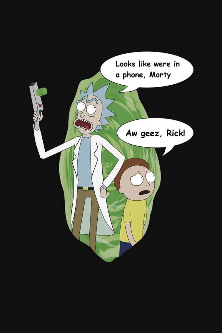 Rick amd Morty stuck in a phone | Fandom