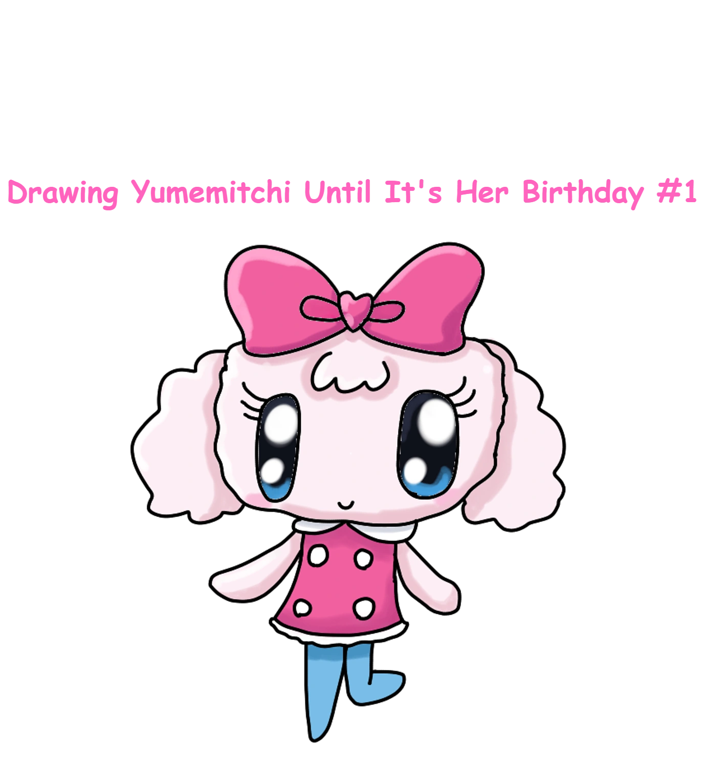 Drawing Yumemitchi Until It's Her Birthday #1 | Fandom