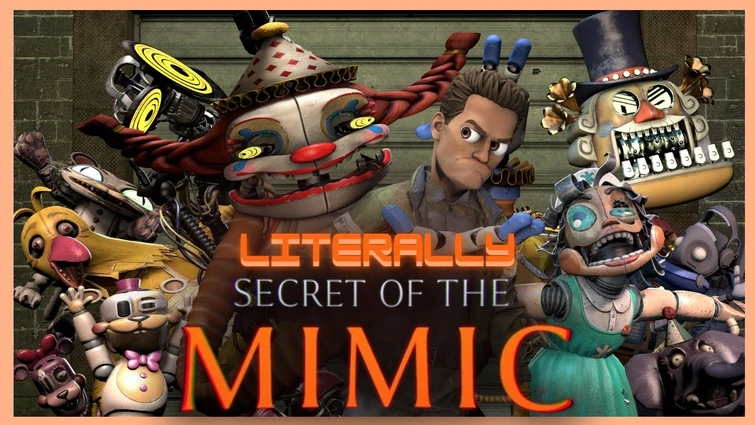 Literally Secret Of The Mimic | Fandom