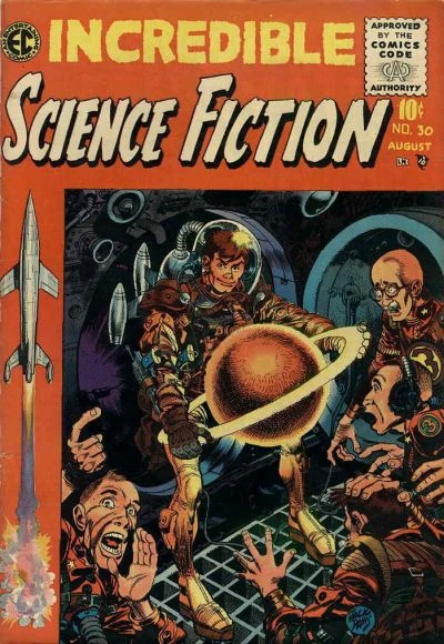 Incredible Science Fiction Vol 1 30 | EC Comics Wiki | Fandom