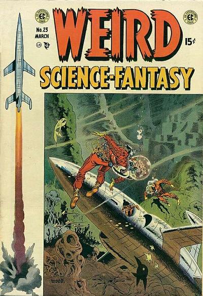 Weird Science-Fantasy Vol 1 23 | EC Comics Wiki | Fandom