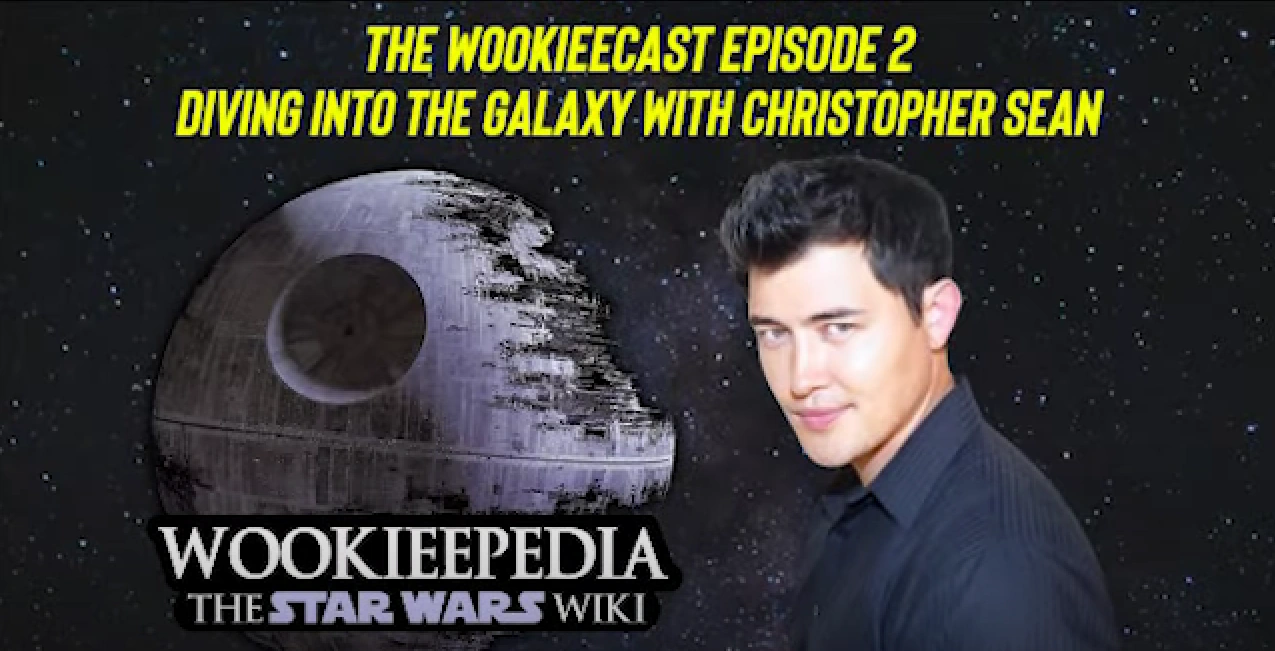 ️ [WookieeCast] [Interview] Christopher Sean | Fandom