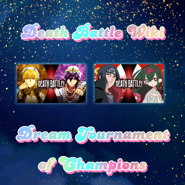 Death Battle Wiki Dream Tournament of Champions Round 1-2 | Fandom
