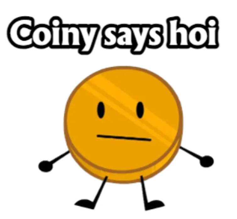 Guys, here me out on Coiny | Fandom