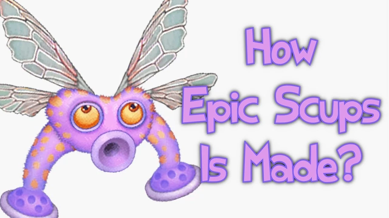How Epic Scups Is Made? | Fandom