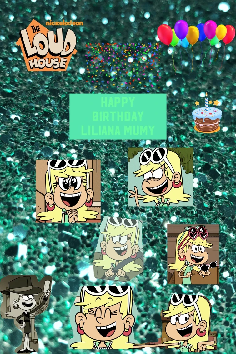 Leni loud birthday poster and collage | Fandom