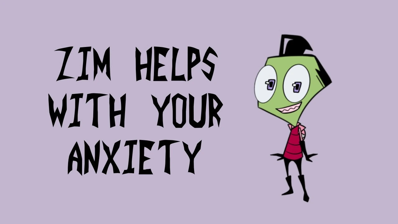 autism be dammed. Zim's a therapist now | Fandom