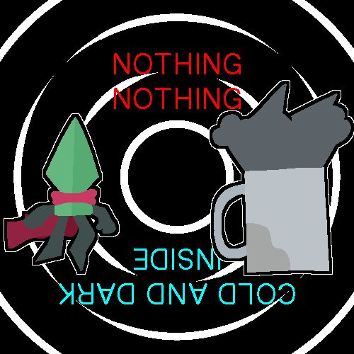 NOTHING. NOTHING. | Fandom