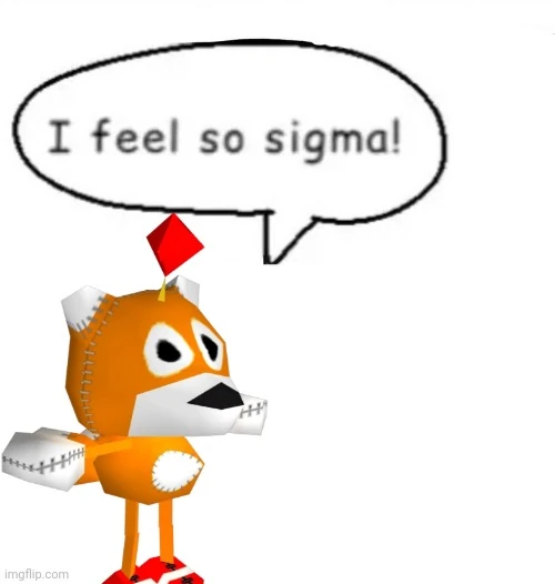 I feel so sigma | Fandom