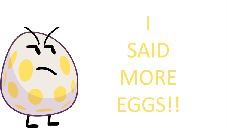 More eggs | Fandom