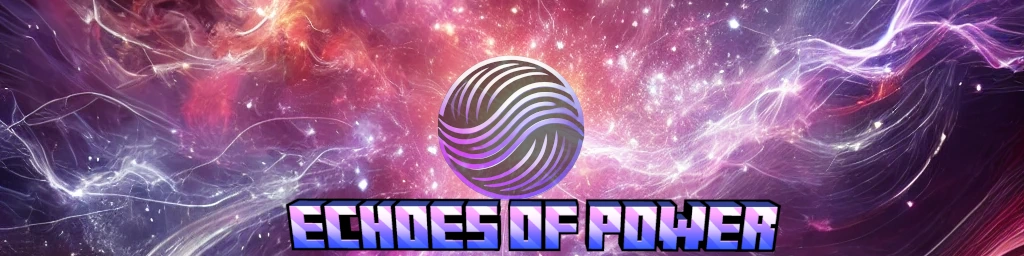 Echoes of Power Wiki | Fandom