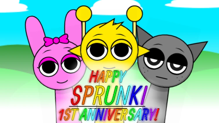 It's Sprunki 1st Anniversary! | Fandom