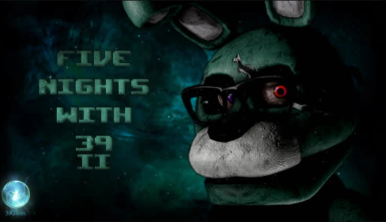 Fna with 39 2 the new game | Fandom