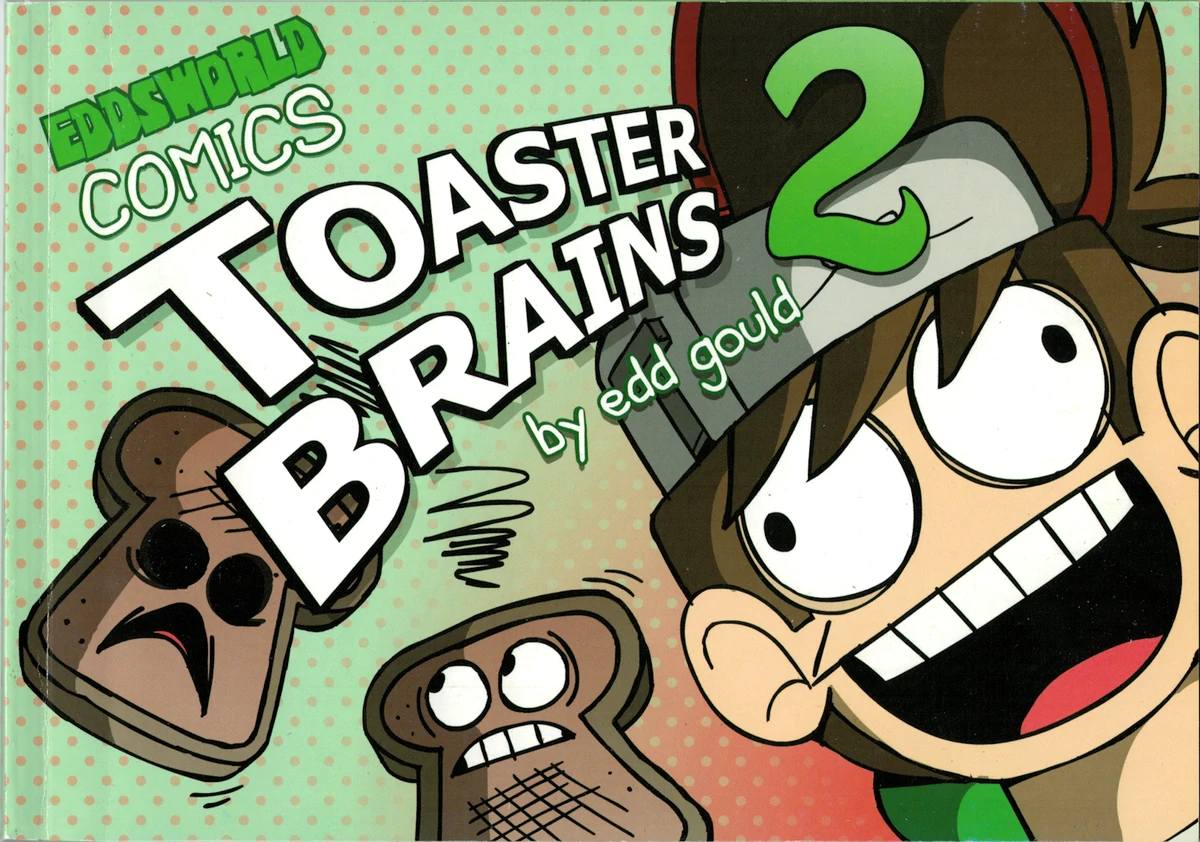 Toaster Brains 2 | Eddsworld Wiki | Fandom