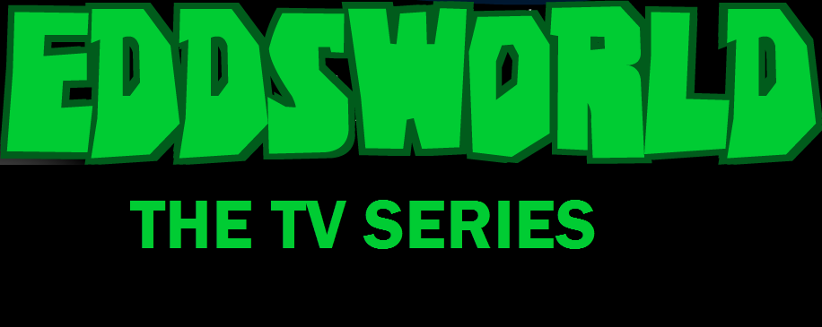 Eddsworld: The TV Series | Eddsworld Fanon Wiki | Fandom