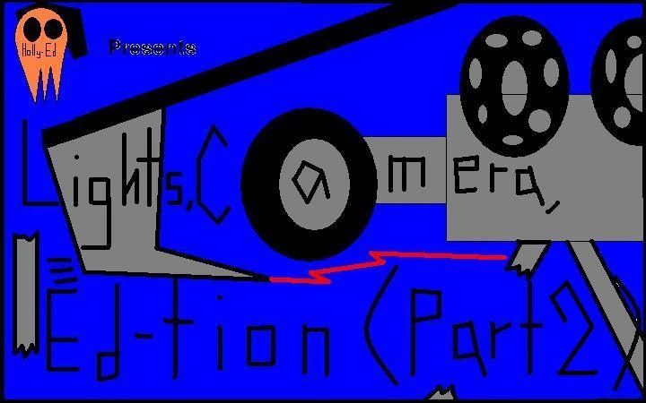 Lights, Camera, Ed-tion Part 2 | Ed, Edd n Eddy Fanon Wiki | Fandom