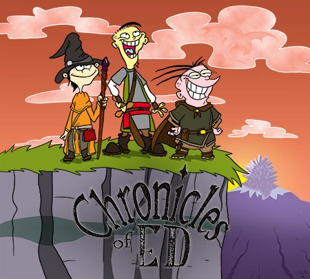Chronicles of Ed | Ed, Edd n Eddy Fanon Wiki | Fandom