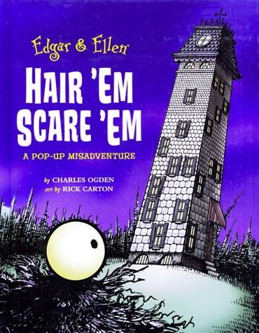 Hair'em, Scar'em | Edgar and Ellen Wiki | Fandom
