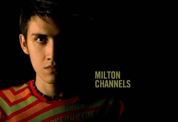 Milton Channels | EDM Wiki | Fandom