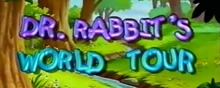 Dr. Rabbit's World Tour | Educational Film Wiki | Fandom
