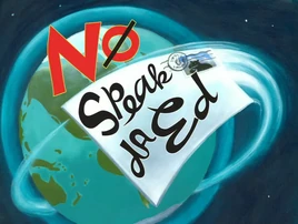 No Speak Da Ed | Ed, Edd n Eddy | Fandom